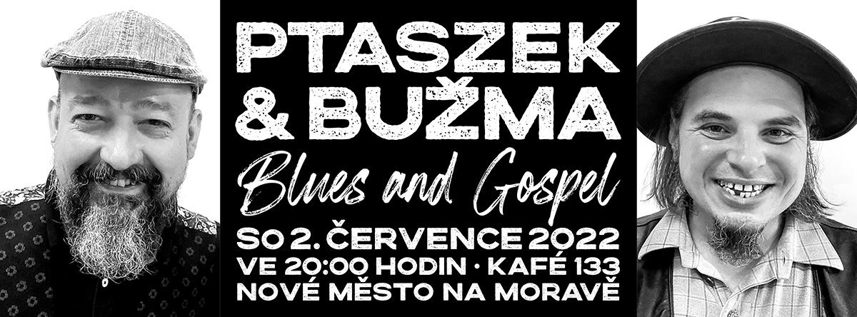 "Ptaszek & Bužma: Blues and Gospel" - Kulturní dům